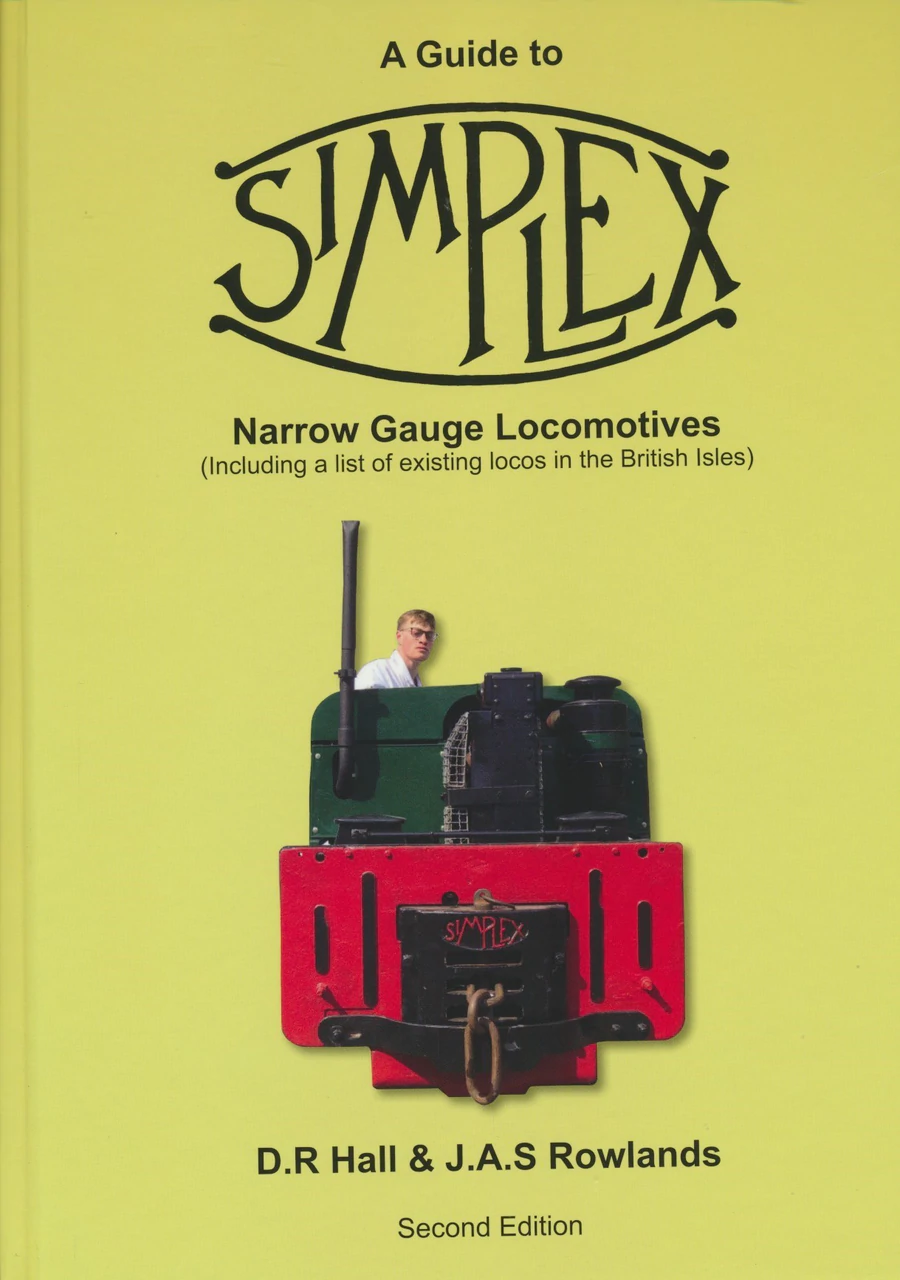 A Guide to Simplex Narrow Gauge Locomotives, Second Edition | D. R ...