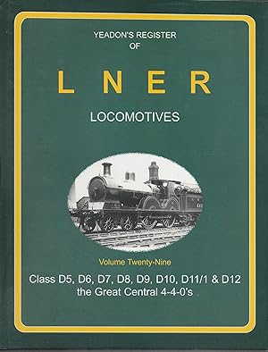 Yeadon's Register of LNER Locomotives Volume 22 Class B1(B18), B2(B19 ...
