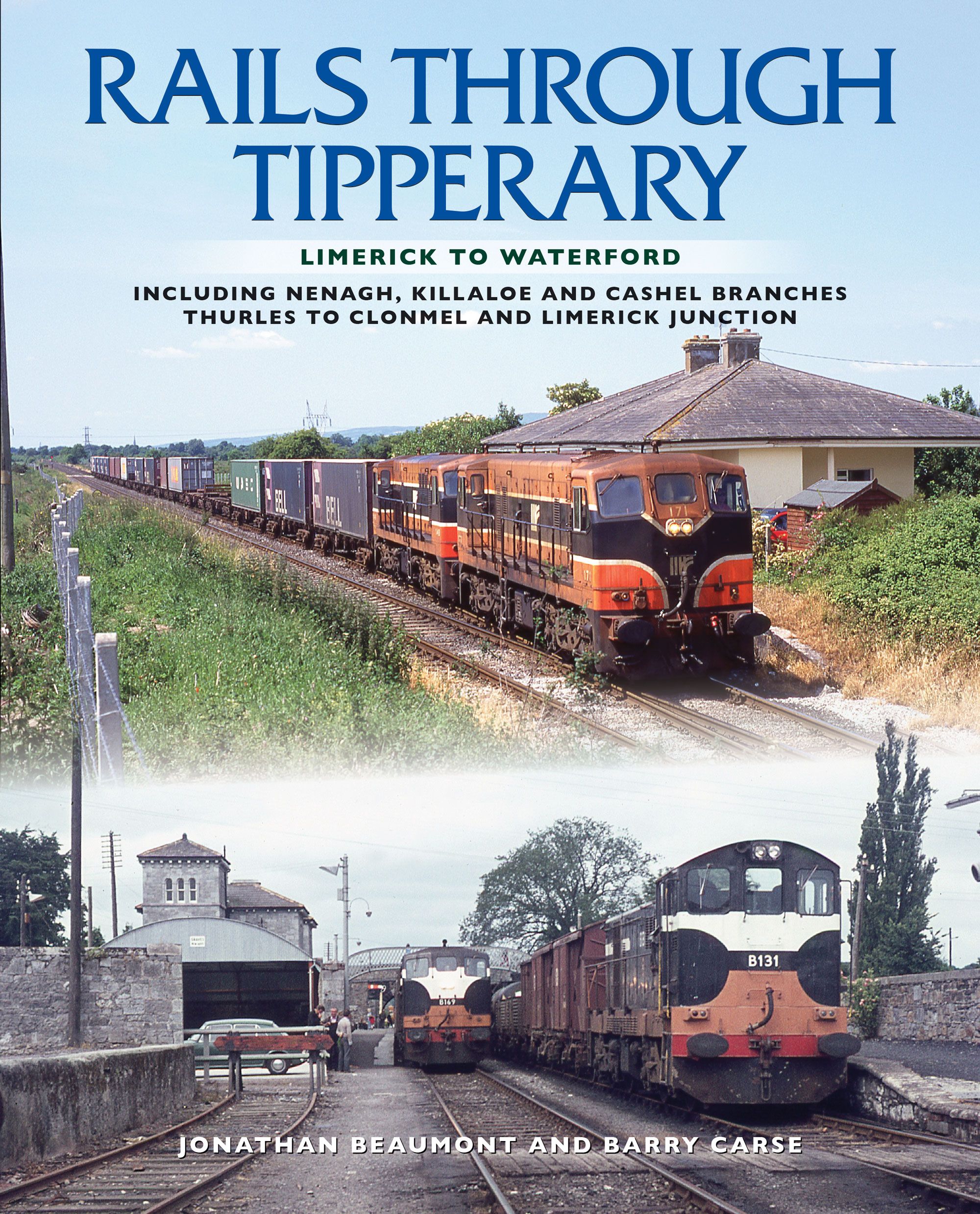 Rails Through Tipperary: Limerick to Waterford | Jonathan Beaumont ...